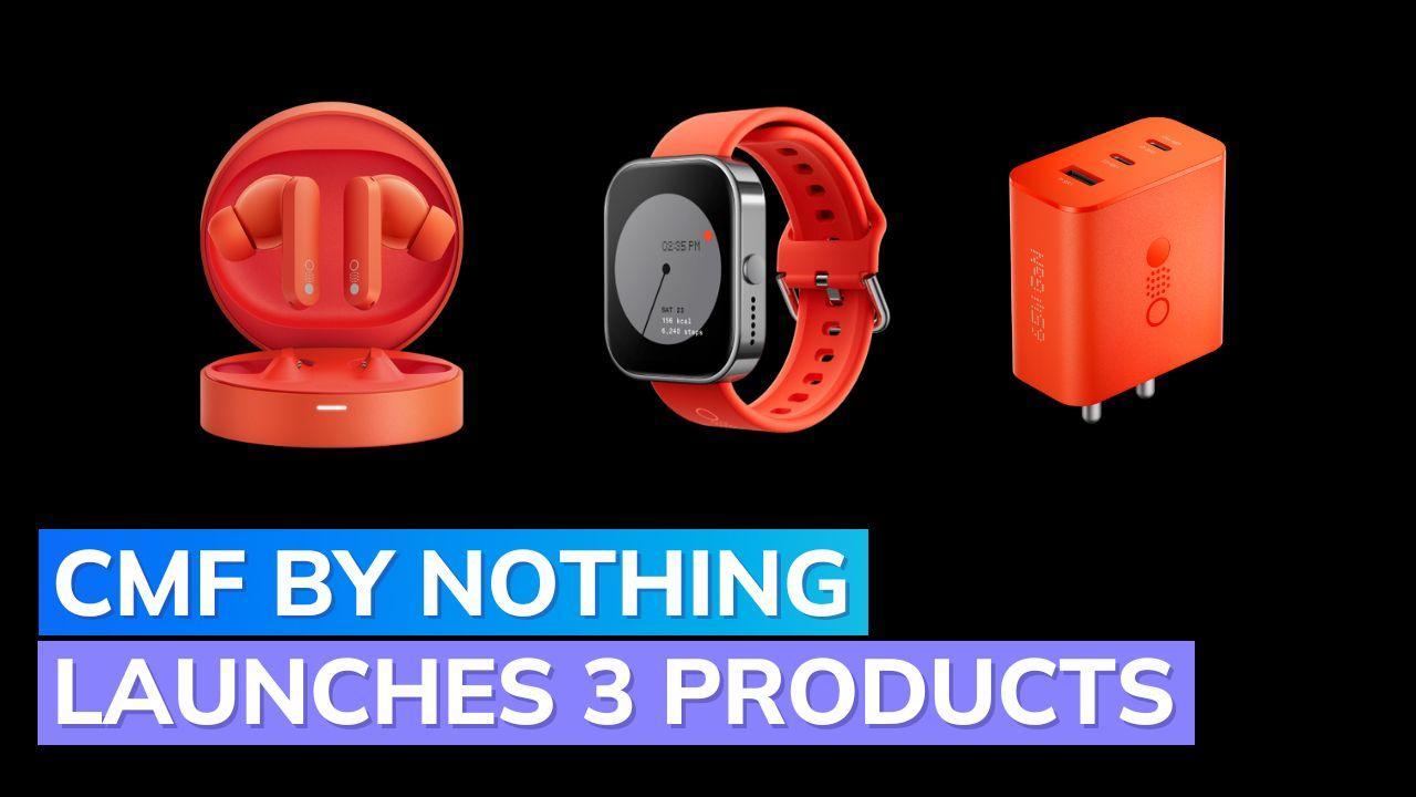 CMF by Nothing smartwatch, earbuds launch date revealed: Check price ...